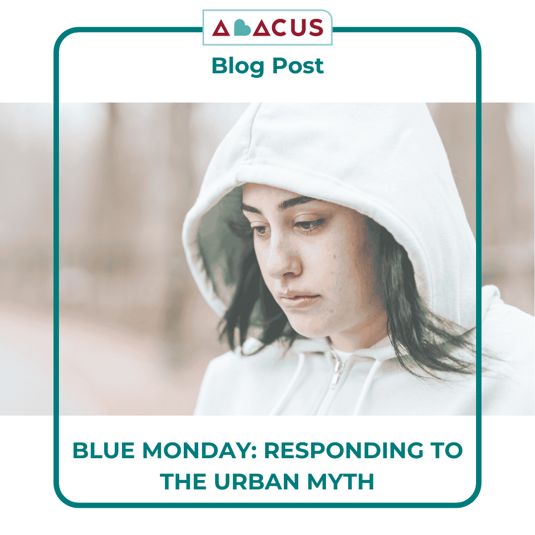 Blue Monday: responding to the Urban Myth - Abacus Care & Support